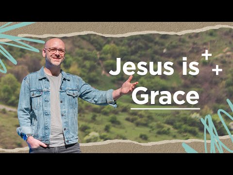 Jesus is Grace - Propel Church